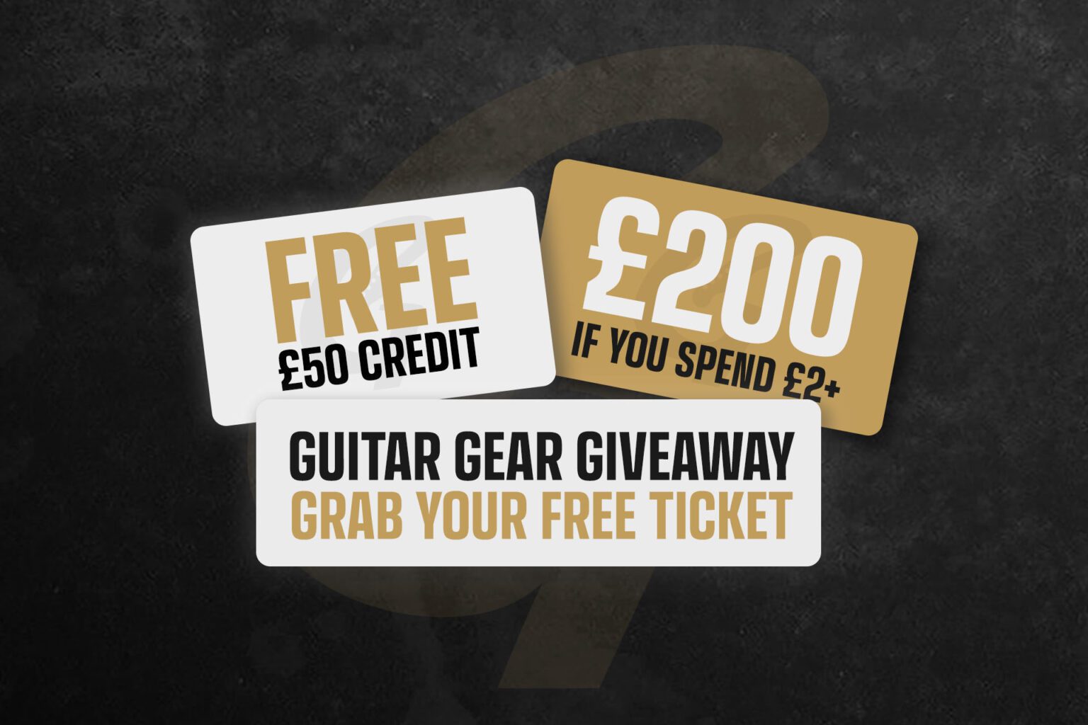 Free £50 Credit - Spend over £2 we'll make it £200 Credit - Guitar Gear ...